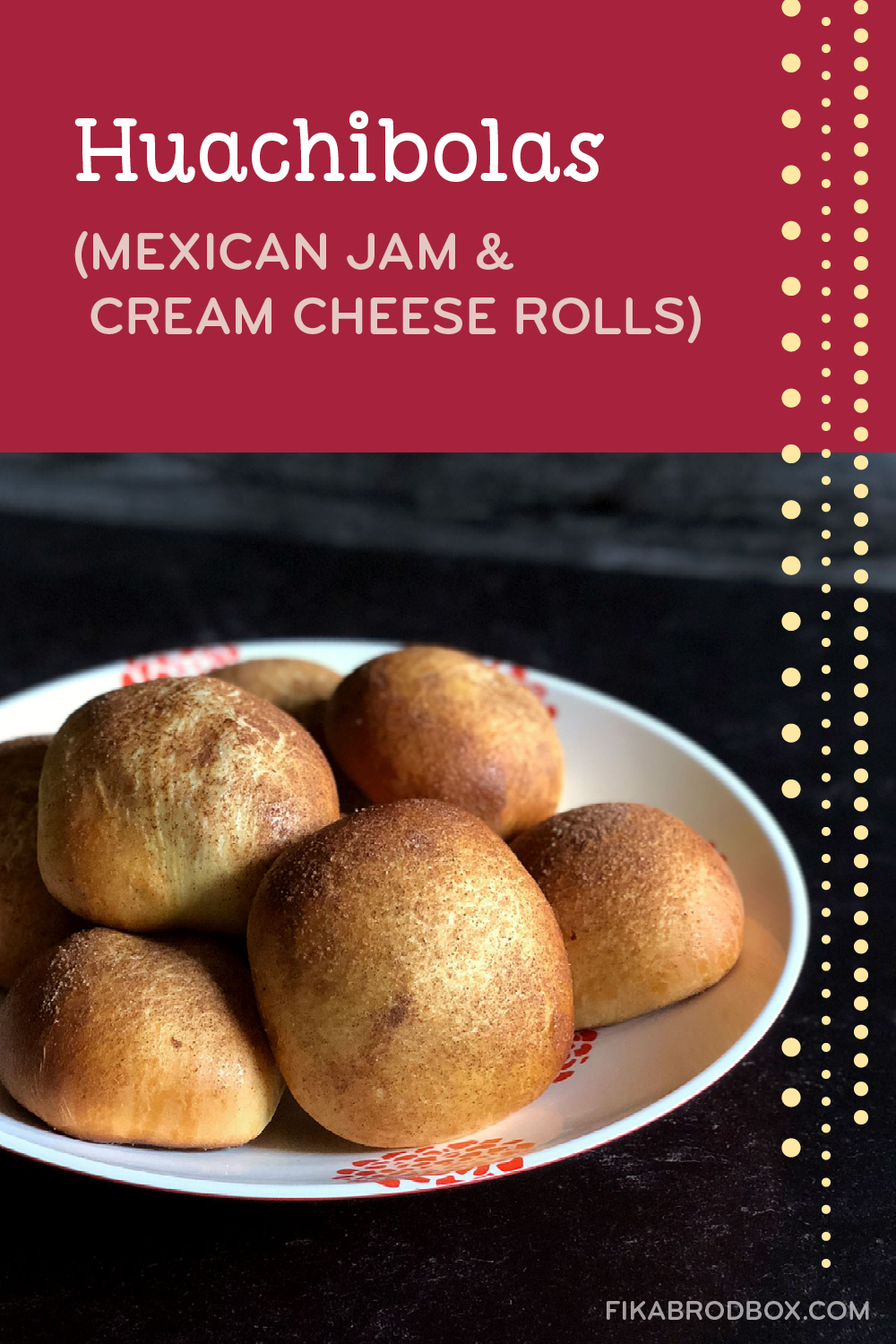 Huachibolas (Mexican Jam & Cream Cheese Rolls) | Fikabröd