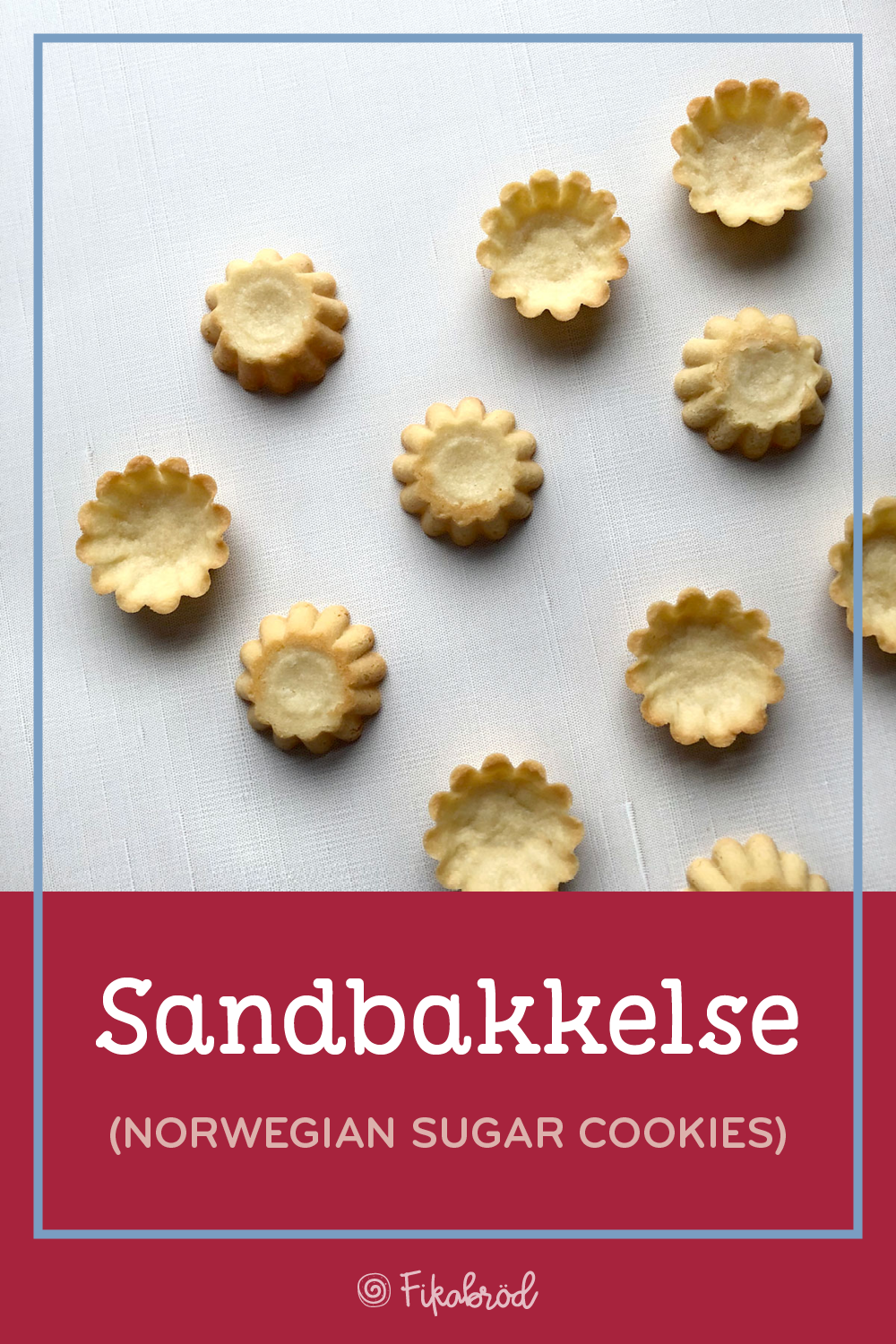 Sandbakkelse (Norwegian Sugar Cookies) | Fikabröd