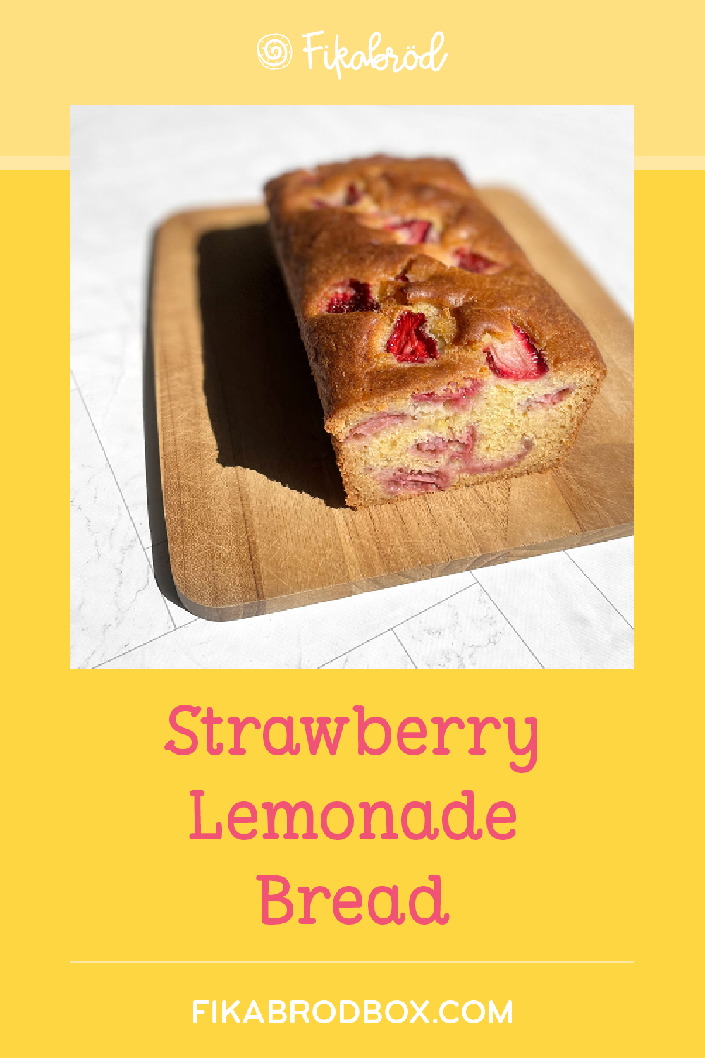 Strawberry Lemonade Bread | Fikabröd